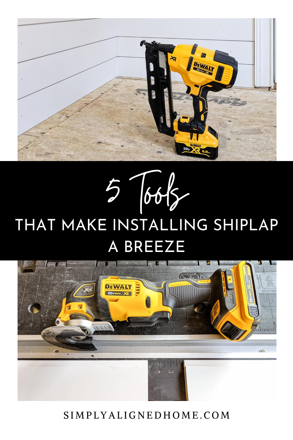 5 TOOLS THAT MAKE INSTALLING SHIPLAP A BREEZE - Simply Aligned Home
