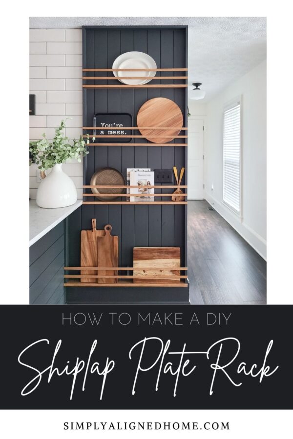 HOW TO MAKE A DIY SHIPLAP PLATE RACK - Simply Aligned Home