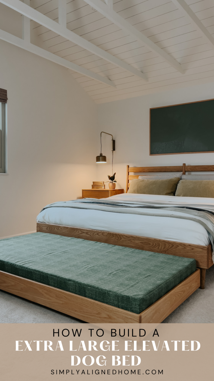 How To Build A Extra Large Elevated Dog Bed - Simply Aligned Home